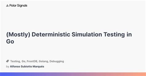 mostly deterministic simulation testing in go r programming