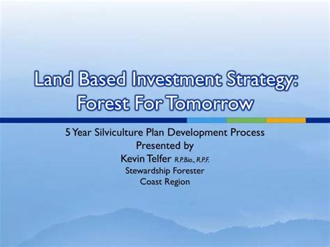 Ppt Land Based Investment Strategy Forest For Tomorrow Powerpoint