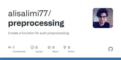 GitHub Alisalimi77 Preprocessing Create A Function For Auto Preprocessing