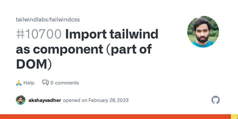 Import Tailwind As Component Part Of Dom · Tailwindlabs Tailwindcss