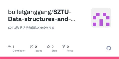 GitHub Bulletganggang SZTU Data Structures And Algorithm OJ SZTU
