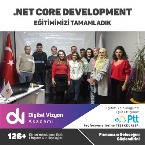 Ptt AŞ Ile Net Core Development Eğitimi Digital Vizyon Akademi