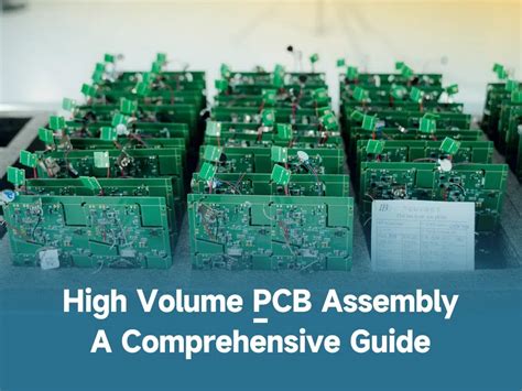 High Volume Pcb Assembly A Comprehensive Guide Ibe Electronics