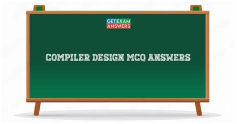Compiler Design Mcq Answers Get Exam Answers