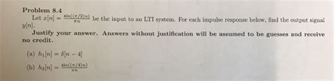 Solved Let X N Sinpi2npi N Be The Input To An Lti