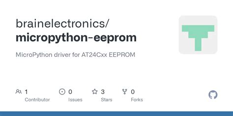 GitHub Brainelectronics Micropython Eeprom MicroPython Driver For