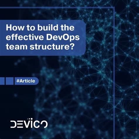 Devico Solutions On Linkedin Devops Teamstructure Agile Automation Devopsculture
