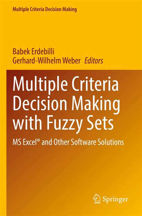 Multiple Criteria Decision Making Multiple Criteria Decision Making With Fuzzy Sets