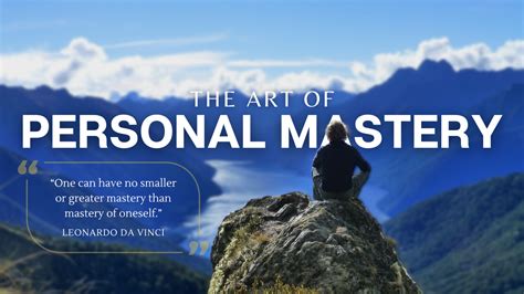 The Art Of Personal Mastery