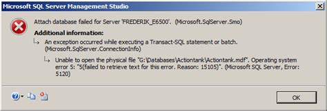 Sql Server Error 15105 Unable To Open Physical File