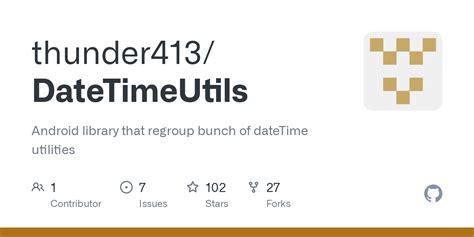 Github Thunder413datetimeutils Android Library That Regroup Bunch