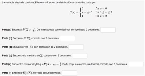 La Variable Aleatoria Continua X ﻿tiene Una Función