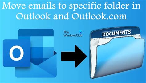 How To Automatically Move Emails To A Folder In Outlook