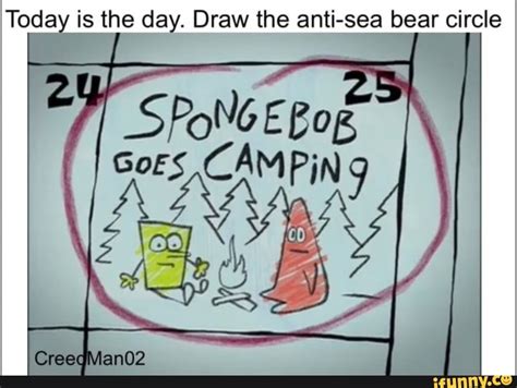 Today Is The Day Draw The Anti Sea Bear Circle Bo Ill Ifunny
