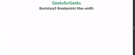 Bootstrap 5 Breakpoints Max Width Geeksforgeeks