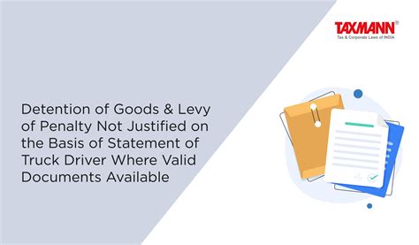 Detention Of Goods And Levy Of Penalty Not Justified On The Basis Of