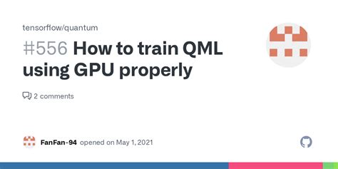 How To Train Qml Using Gpu Properly · Issue 556 · Tensorflowquantum