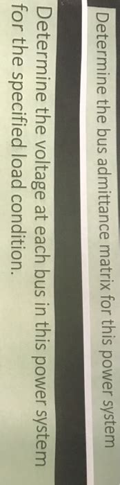 Solved A Simple Two Bus Power System Is Shown In Figure On Chegg Com