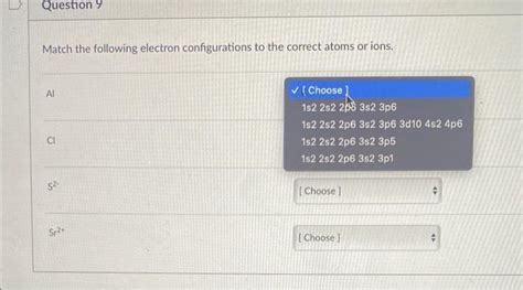 Solved Match The Following Electron Configurations To The Chegg