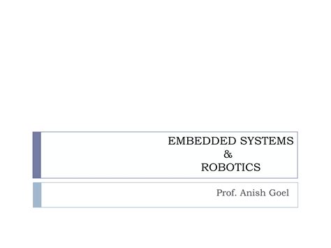 Robotics And Embedded Systems Pptx