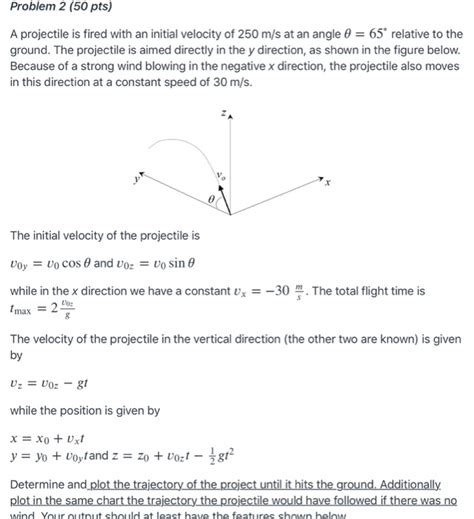 Solved Problem 2 50 Pts A Projectile Is Fired With An