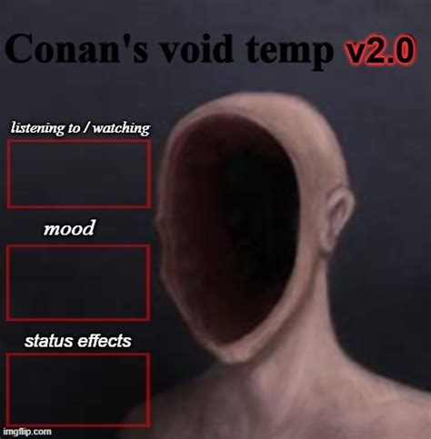 Conan Void Temp 2 Blank Template Imgflip