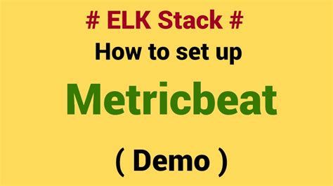 How To Set Up Metricbeat How To Collect Cpu Metrics And Send To Console Metricbeat Config
