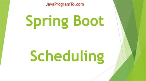 Spring Boot Scheduling Tasks With Scheduled Annotation
