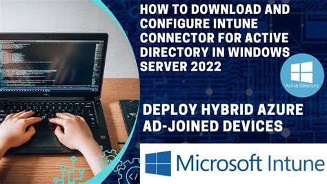 How To Download And Configure Intune Connector For Active Directory