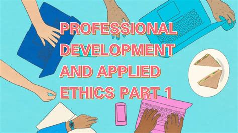 Professional Development And Applied Ethics Part 1 Youtube