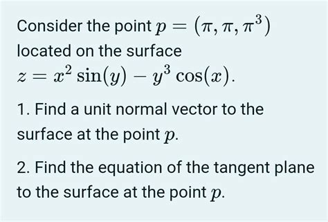 Solved Consider the point p π π π located on the surface Chegg com