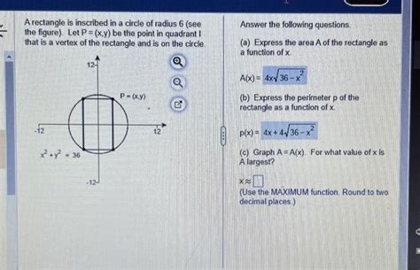 Solved A Rectangle Is Inscribed In A Circle Of Radius 6 See
