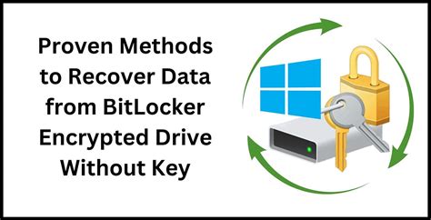 Proven Methods To Recover Data From Bitlocker Encrypted Drive Without Key By Alina Medium