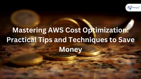 mastering aws cost optimization practical tips and techniques to save money