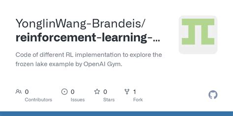 Github Yonglinwang Brandeisreinforcement Learning Frozen Lake Code Of Different Rl