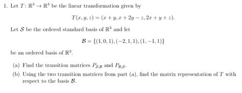 Solved 1 Let T R3R3 Be The Linear Transformation Given By Chegg Com