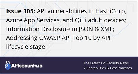 Issue 105 API Vulnerabilities In HashiCorp Azure App Services And Qiui Adult Devices API