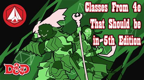 Classes From 4e That Should Be In 5e Dandd 5e Youtube
