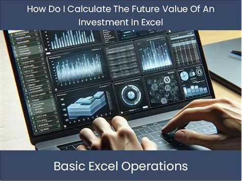 Excel Tutorial How Do I Calculate The Future Value Of An Investment I
