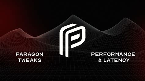 Paragon Tweaks