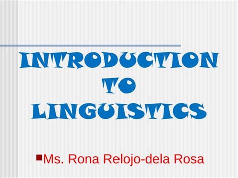Introduction To Linguistics Lesson 1 Pptx