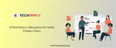 10 Best Intro Js Alternatives For Better Product Tours