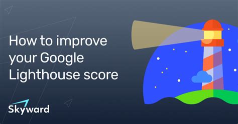 Optimise Your Lighthouse Score And Watch Performance Soar