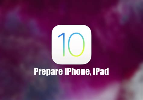 How To Prepare Your Iphone Ipad For Ios