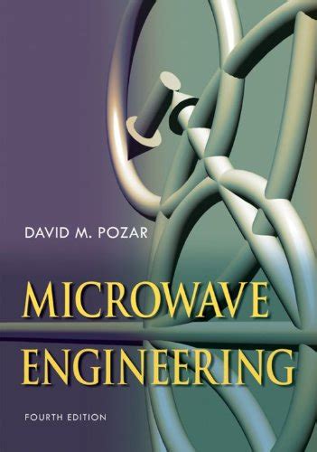 Microwave Engineering 4th Edition 4th Edition By David M Pozar Pdf Sci