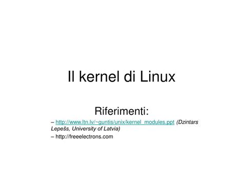 Ppt Il Kernel Di Linux Powerpoint Presentation Free Download Id