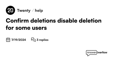 Confirm Deletions Disable Deletion For Some Users Twenty