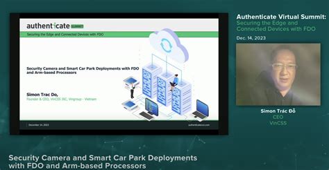 Authenticate Virtual Summit Security Camera And Smart Car Park Deployments With Fdo And Arm