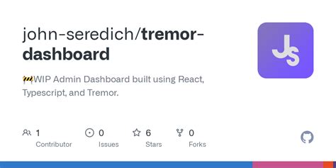 GitHub John Seredich Tremor Dashboard WIP Admin Dashboard Built