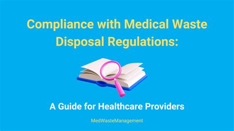 Compliance With Medical Waste Disposal Regulations A Guide For